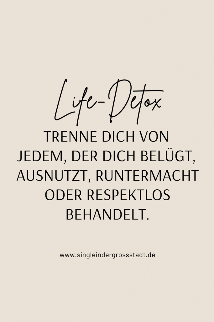 LIFE-DETOX - Kann das weg? - Single in der Großstadt